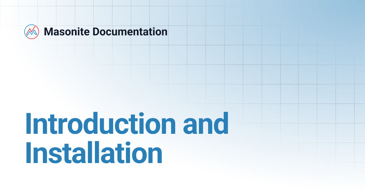 Introduction and Installation | Masonite Documentation