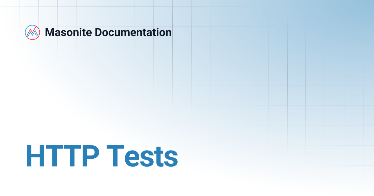 HTTP Tests | Masonite Documentation