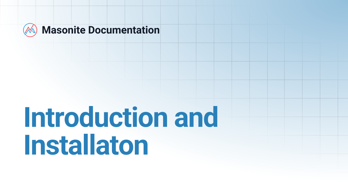 Introduction and Installaton | Masonite Documentation