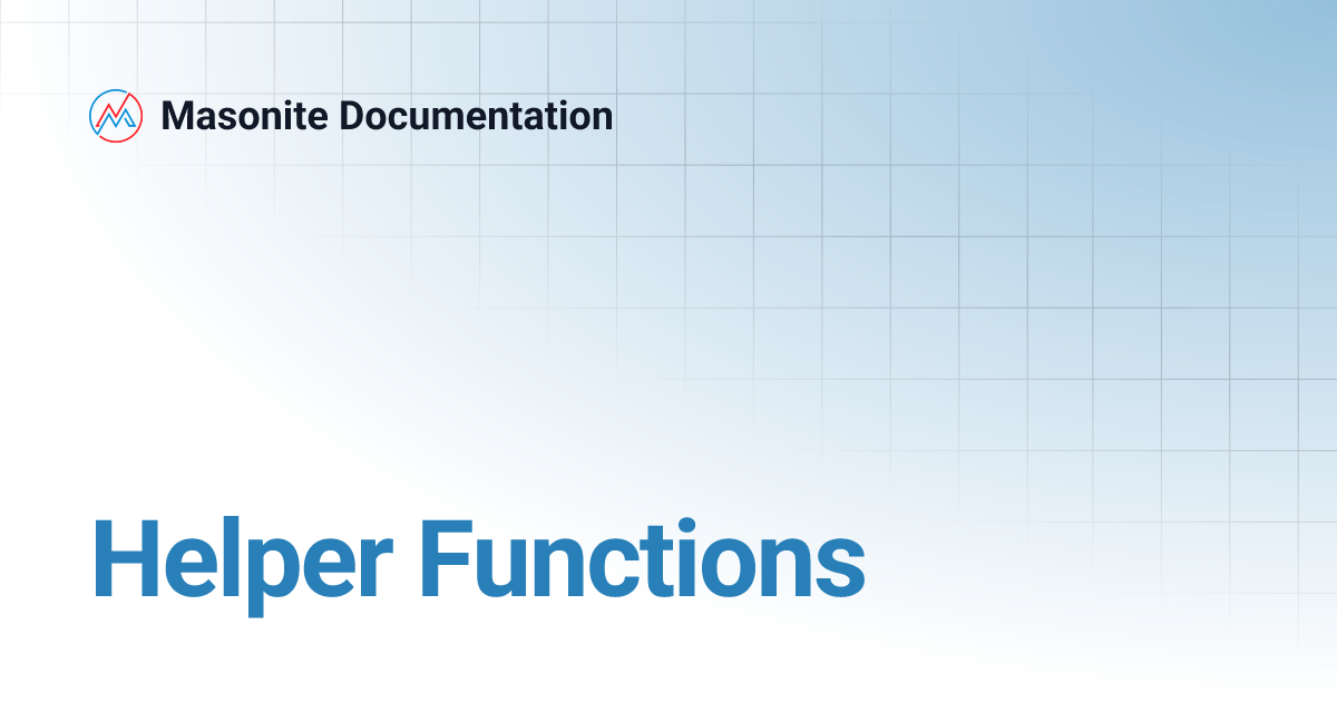 Helper Functions | Masonite Documentation