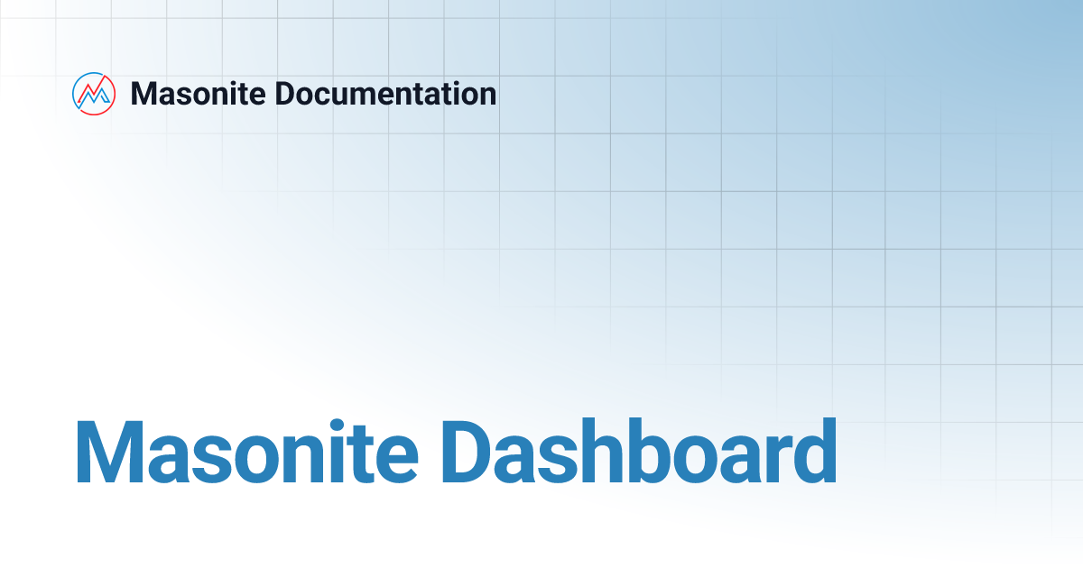 Masonite Dashboard | Masonite Documentation
