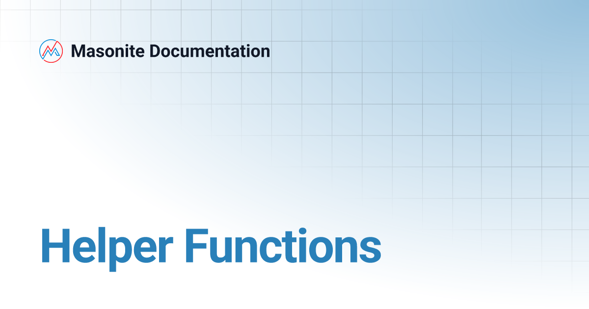 Helper Functions | Masonite Documentation