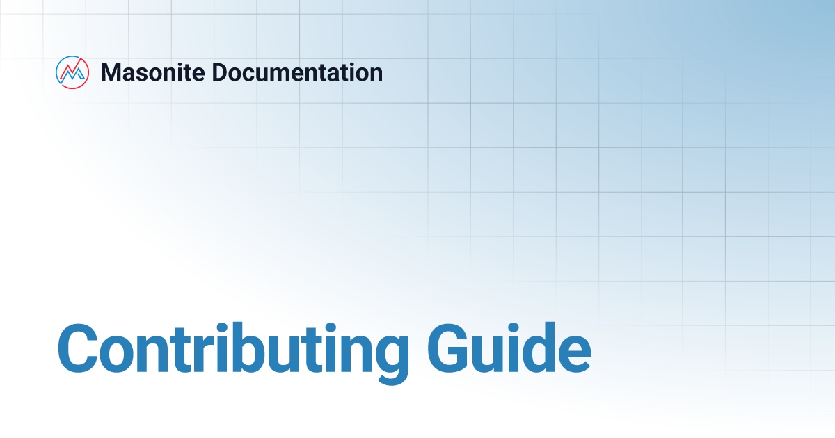 Contributing Guide | Masonite Documentation