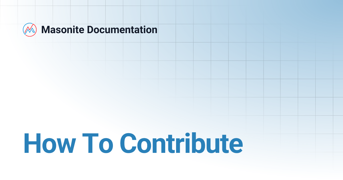How To Contribute | Masonite Documentation