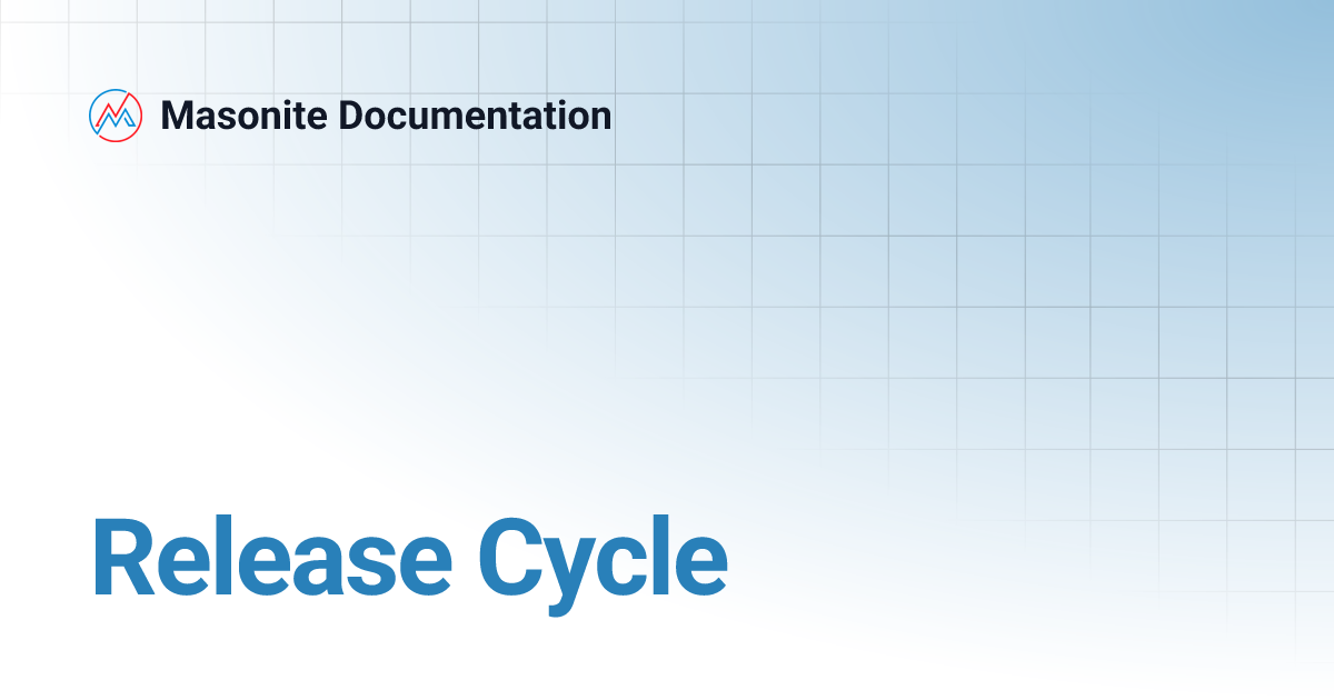 Release Cycle | v3.0 | Masonite Documentation