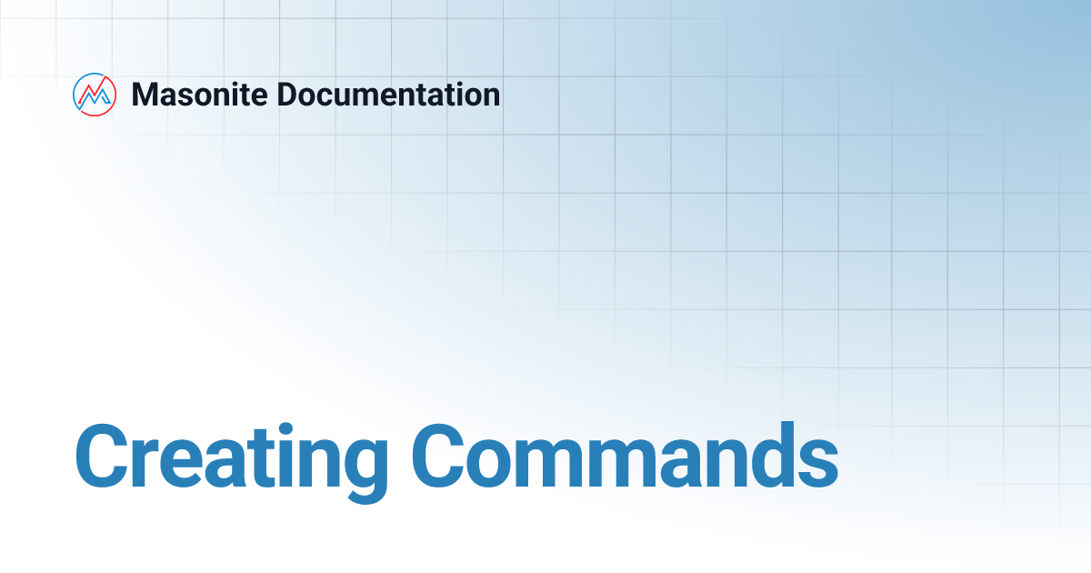 Creating Commands | Masonite Documentation