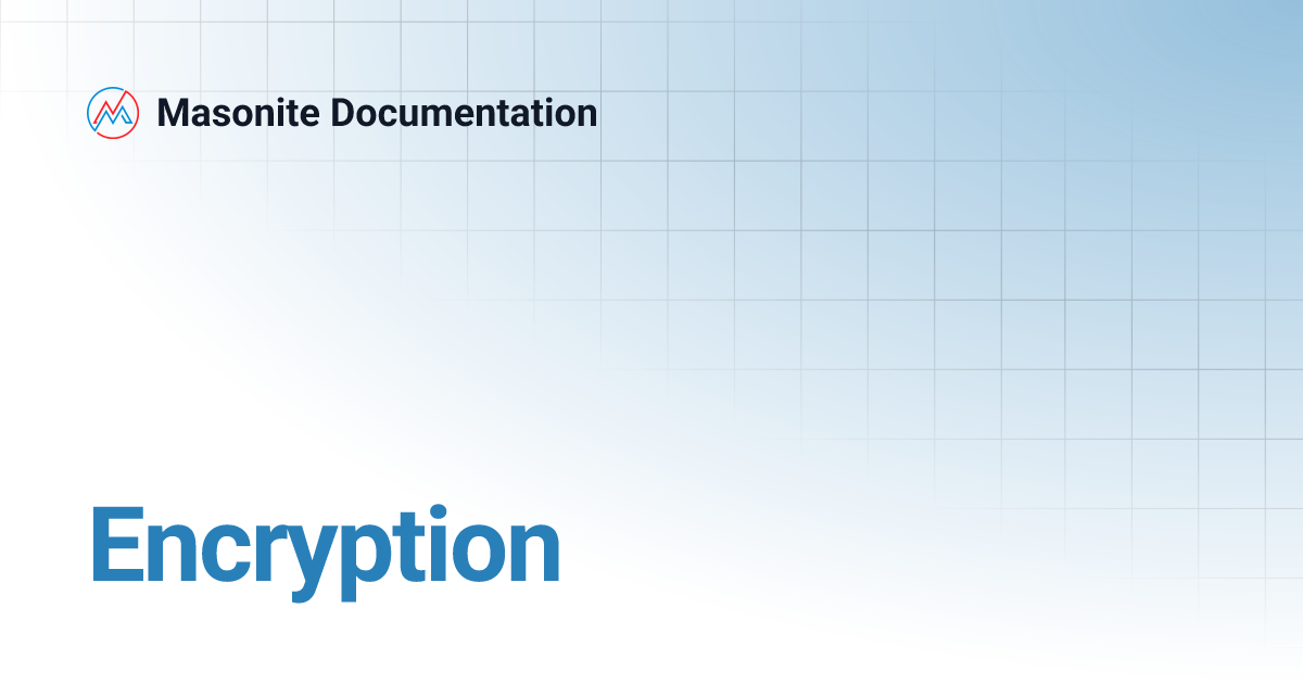 Encryption | Masonite Documentation