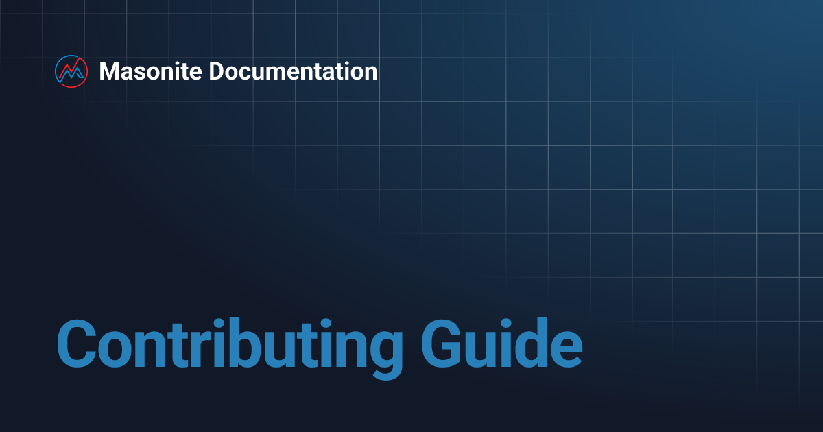 Contributing Guide | Masonite Documentation